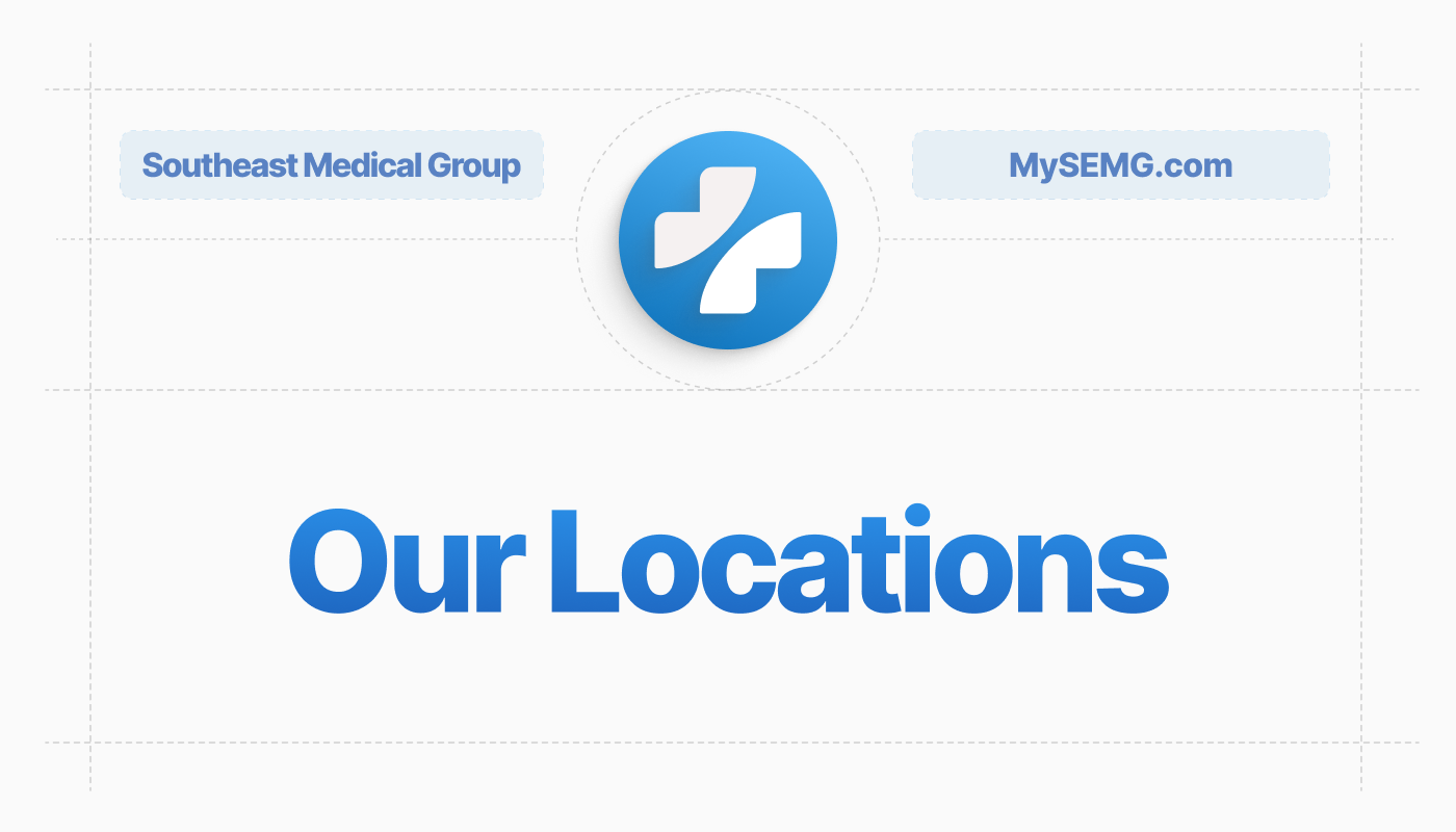 Locations | Southeast Medical Group